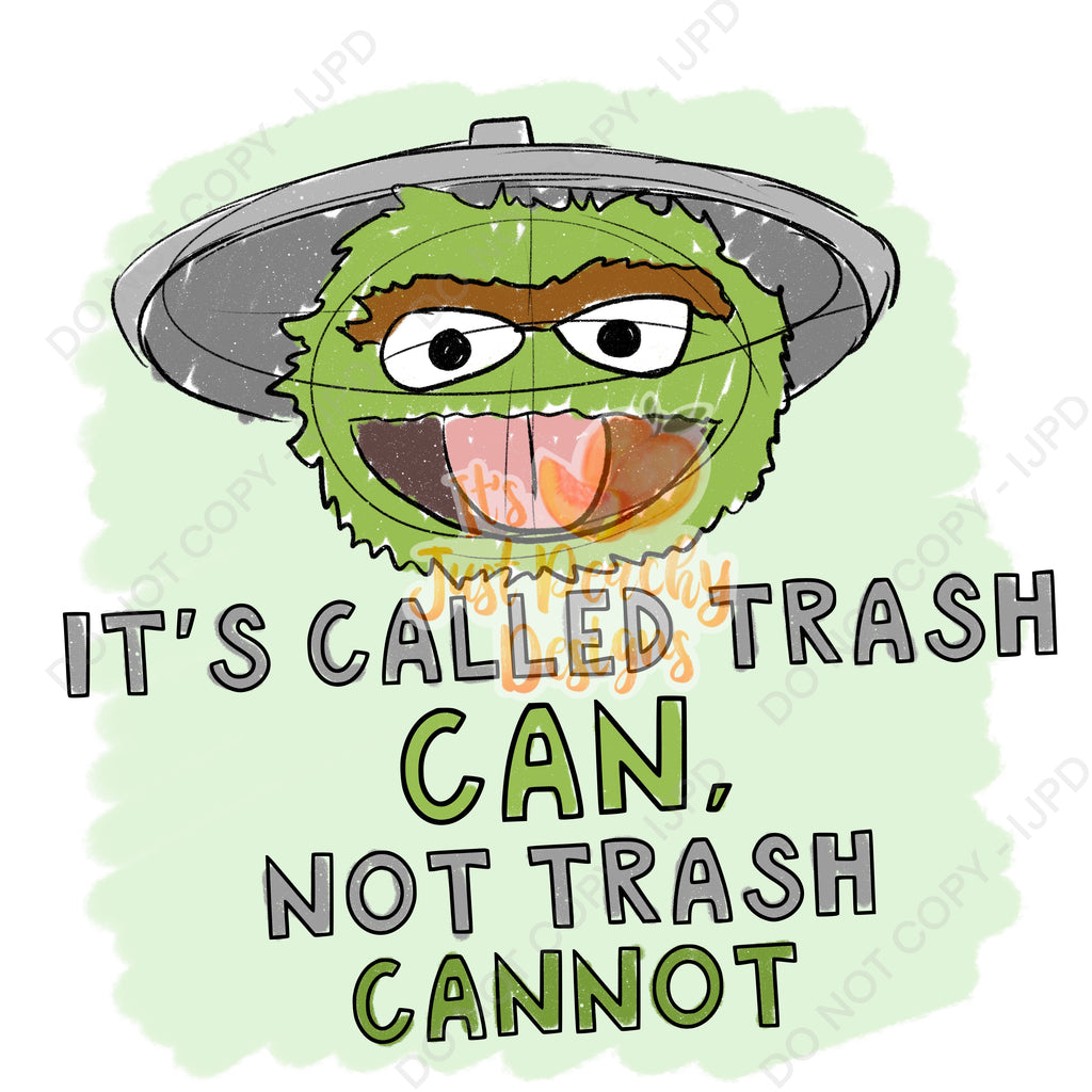 Trash Can, Not Trash Cannot - PNG – It’s Just Peachy Designs